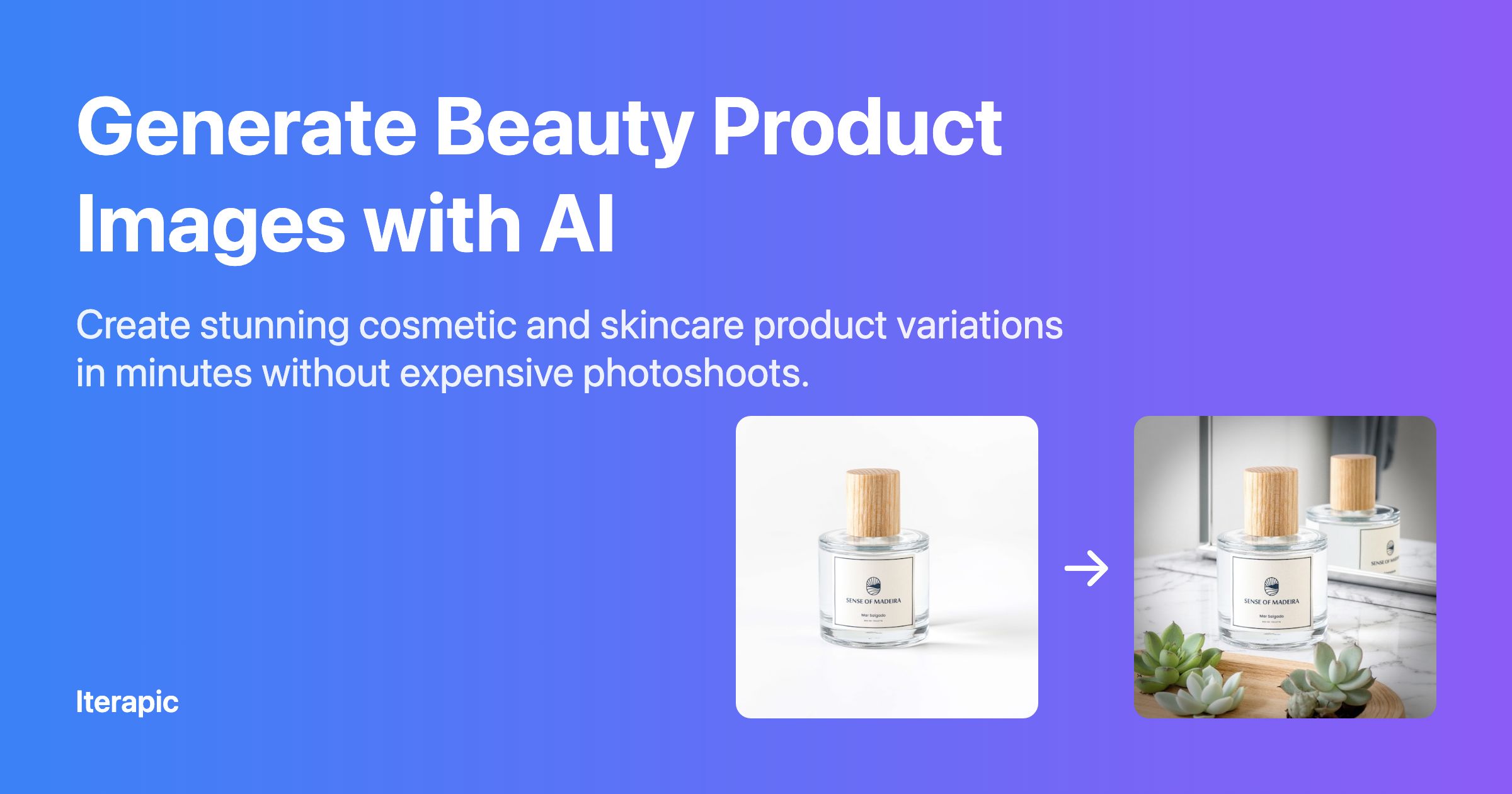 Create Beauty Product Images with AI - Iterapic